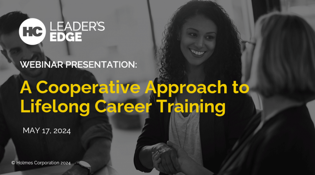 Webinar: Cooperative Approach to Lifelong Career Training - Holmes ...